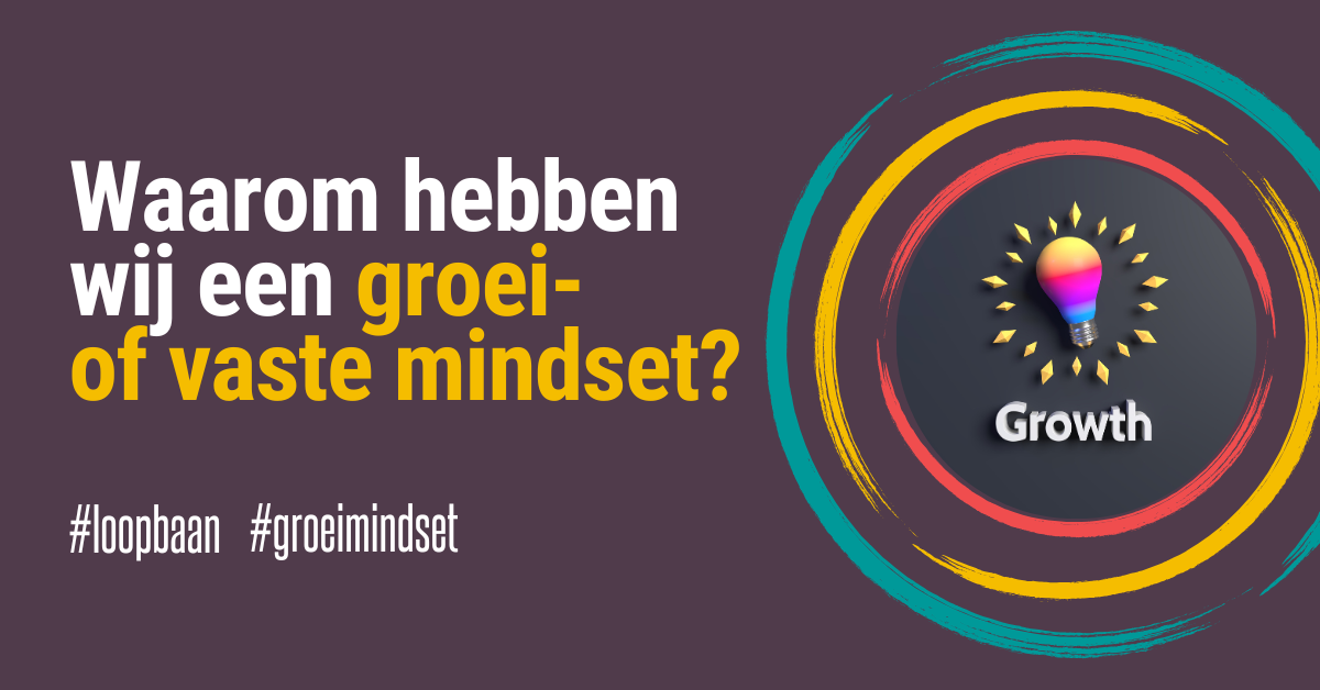 Waarom hebben mensen een groei- of vaste mindset? - De Mindbrouwerij